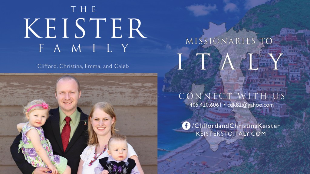 THE KEISTER FAMILY – INDEPENDENT BAPTIST MISSIONARIES TO ITALY